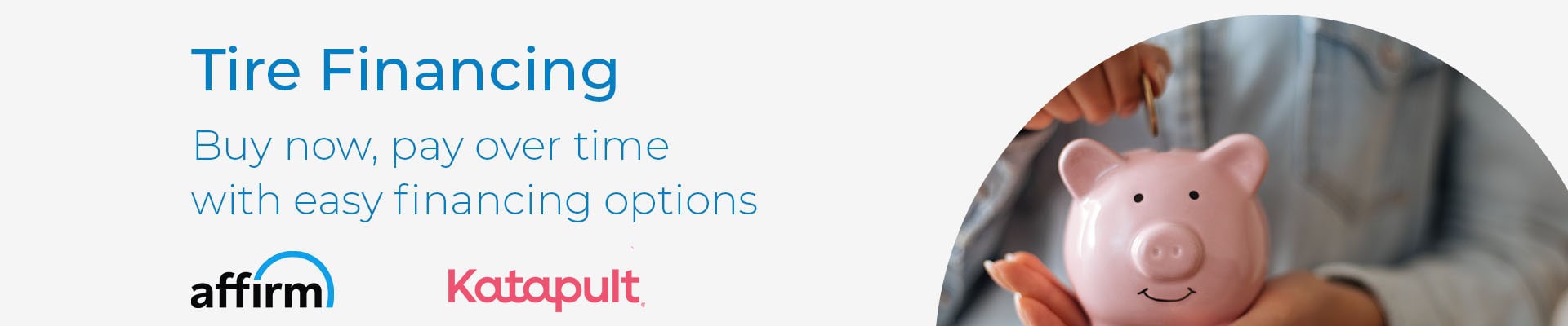 Tire Financing |Choose Affirm, Katapult or PayPal. | Tires-easy.com
